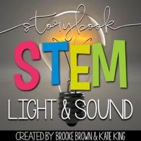 Storybook STEM Science {LIGHT & SOUND} - Teach Outside the Box