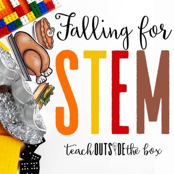 Falling for STEM: Challenges for Thanksgiving - Teach Outside the Box