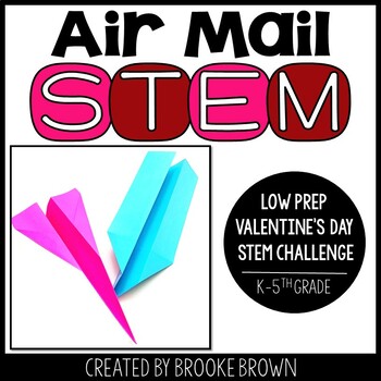 Air Mail STEM - Valentine's Day STEM Activity Paper Airplane Party ...